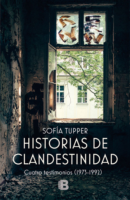 Sofía Tupper: Las consecuencias de la clandestinidad y de la lucha ...